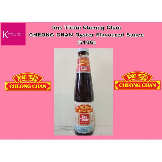 Sos Tiram Cheong Chan\CHEONG CHAN Oyster Flavoured Sauce\祥珍蚝油 (510g ...