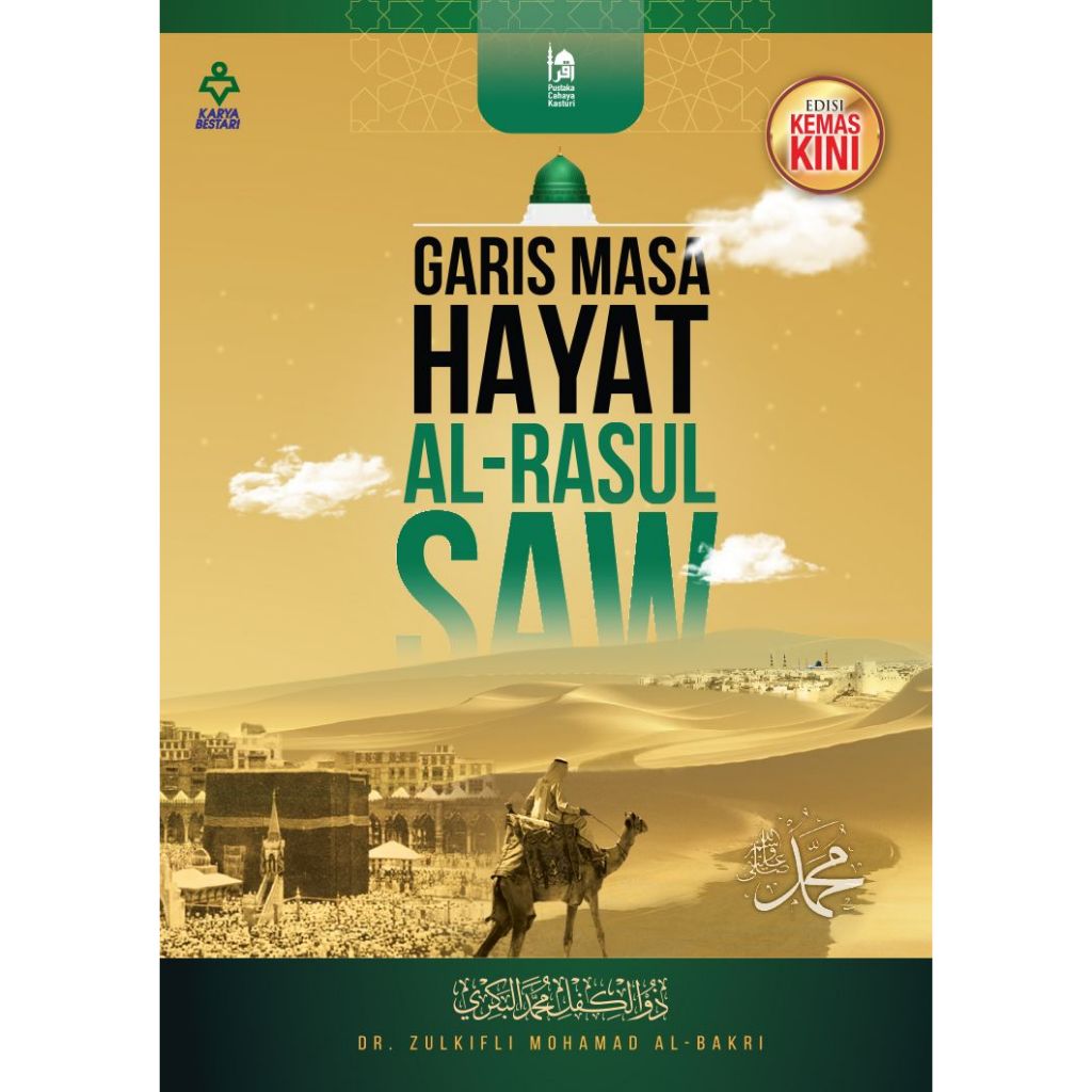 BUKU Garis Masa Hayat Al-Rasul SAW - Dr. Zulkifli Mohamad Al-Bakri ...