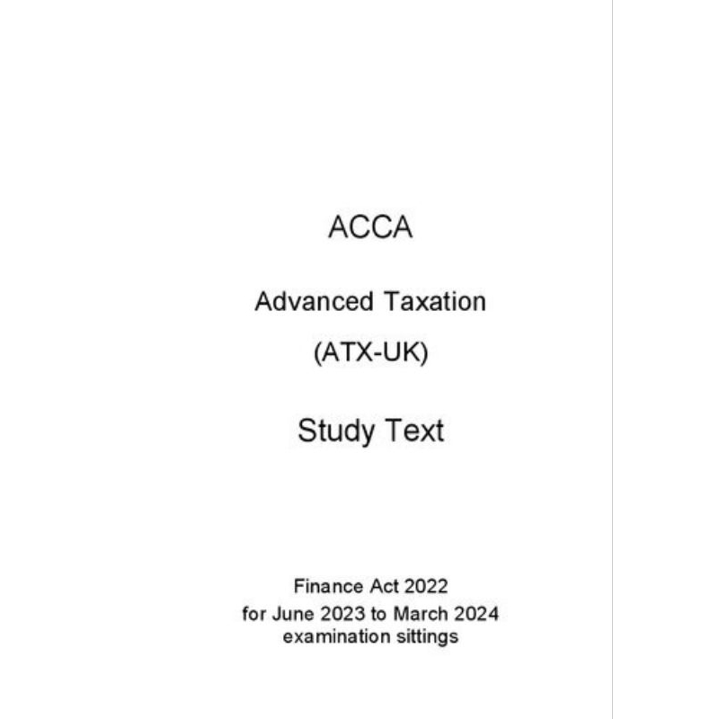 ACCA P6 (ATX-UK) Advanced Taxation (FA2021) STUDY TEXT-Kaplan ...