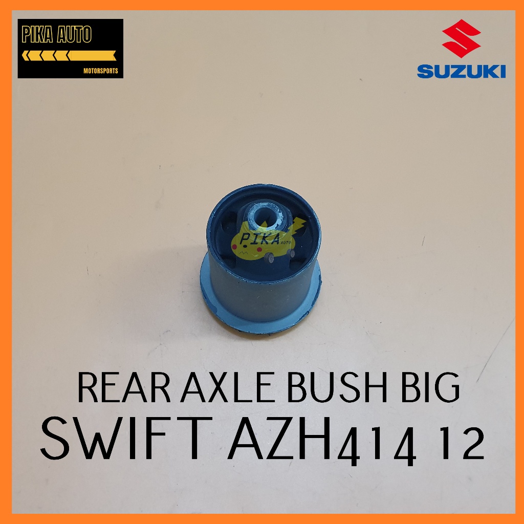 SUZUKI SWIFT 1.4 AZH414 12 REAR AXLE BUSH 46211-58M01 | Shopee Malaysia