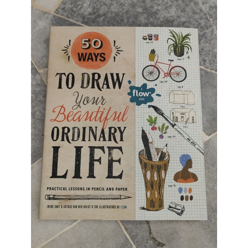 50 Ways to Draw Your Beautiful Ordinary Life| Irene Smit| Workman ...