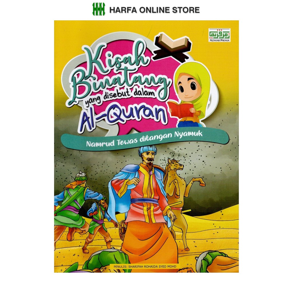 Cerita Agama Islam : Kanak-Kanak= Kisah Binatang Yang Disebut Dalam Al-Quran Namrud Tewas ...