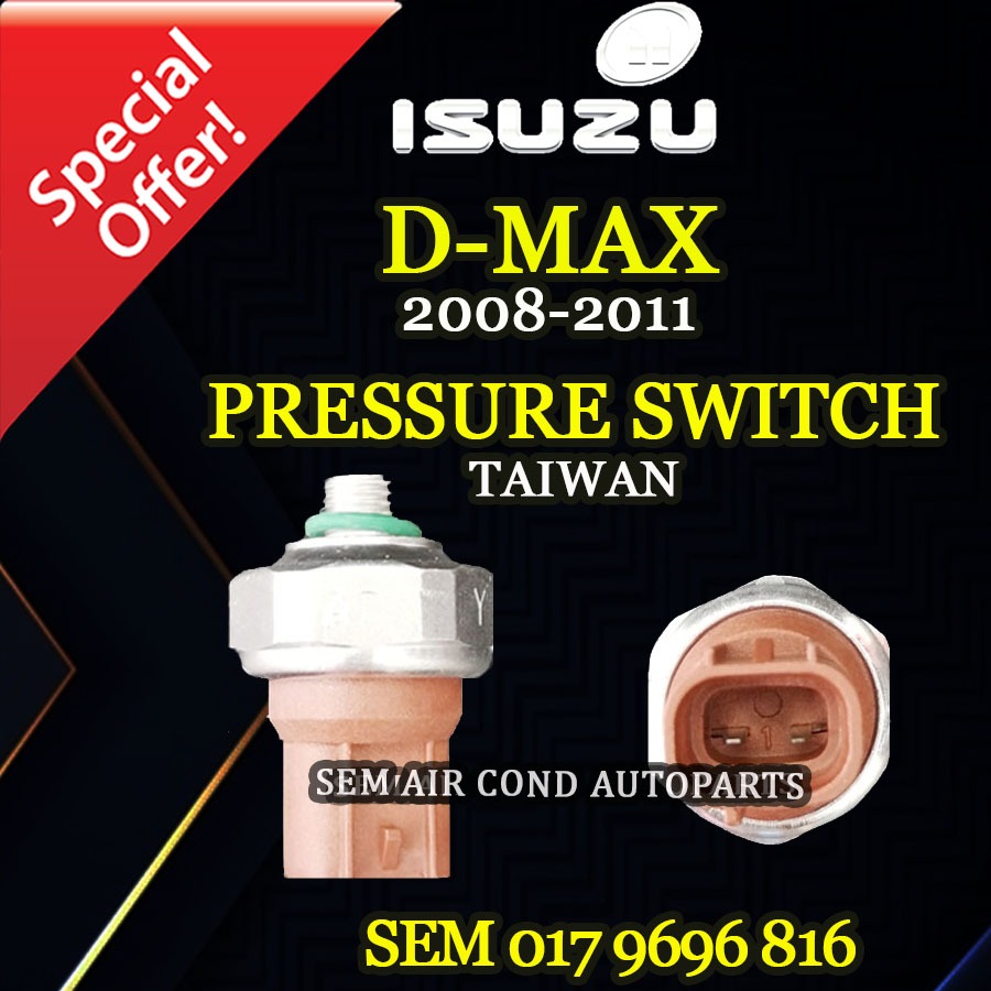 ISUZU D-MAX 2008-2011 YEAR OEM TAIWAN NEW PRESSURE SWITCH (CAR AIRCOND ...