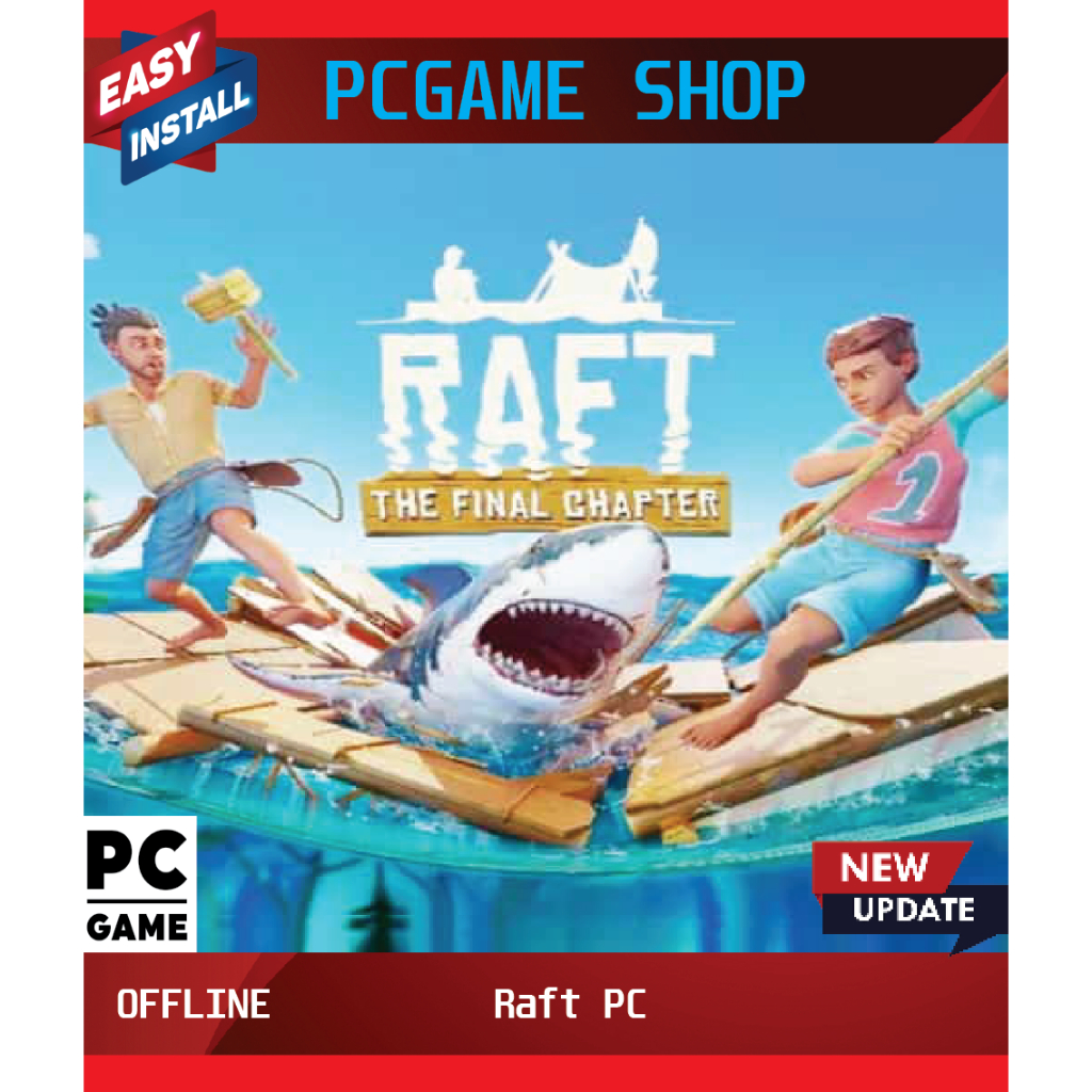 【Update 2025】Raft PC | PC Game | Full Game | PC Offline | Shopee Malaysia