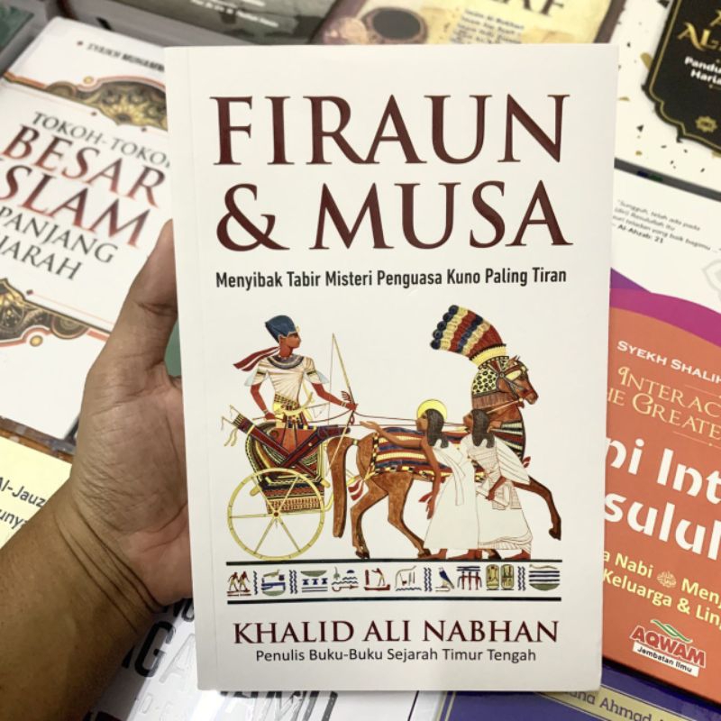 READY STOCK Firaun dan Musa: Menyibak Tabir Misteri Penguasa Kuno ...