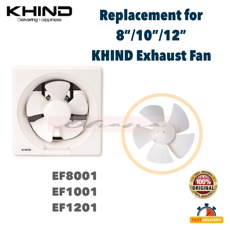 (ORIGINAL) KHIND EXHAUST FAN BLADE EF8001(8") EF1001(10") EF1201(12 ...