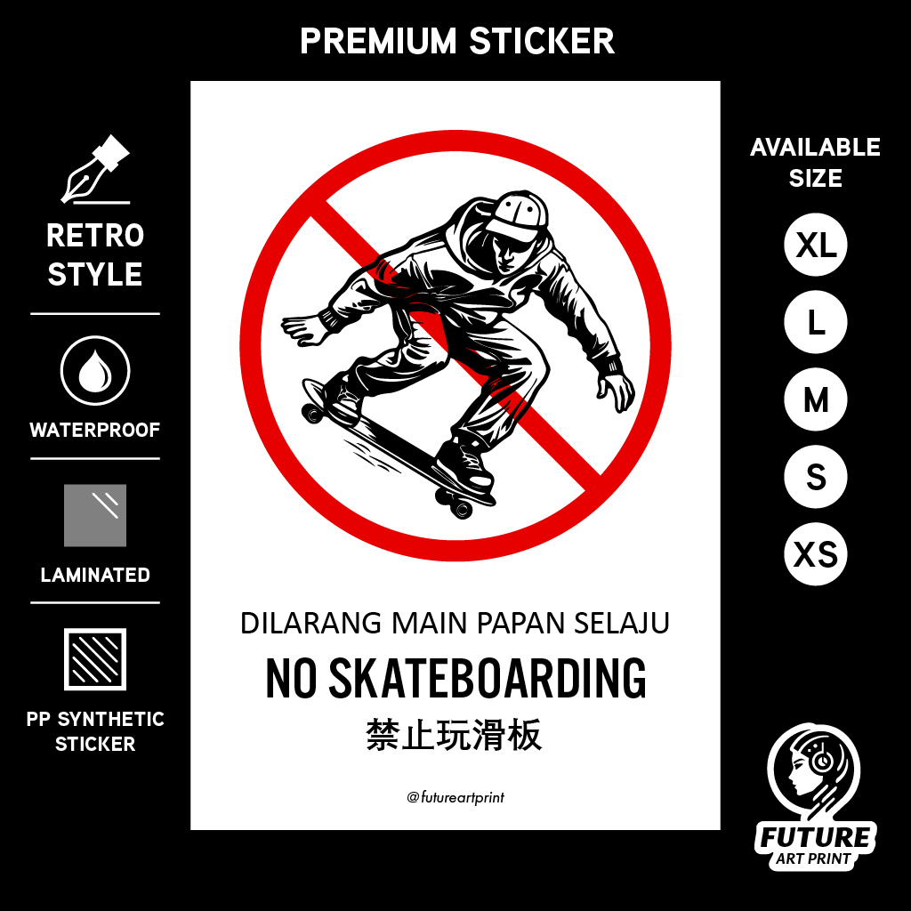 No Skateboarding. Dilarang Main Papan Selaju. 禁止玩滑板. Premium Sticker ...