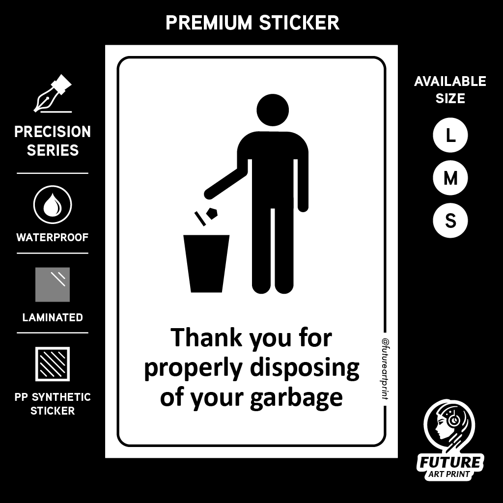 Thank you for properly disposing of your garbage. Premium Sticker Sign ...