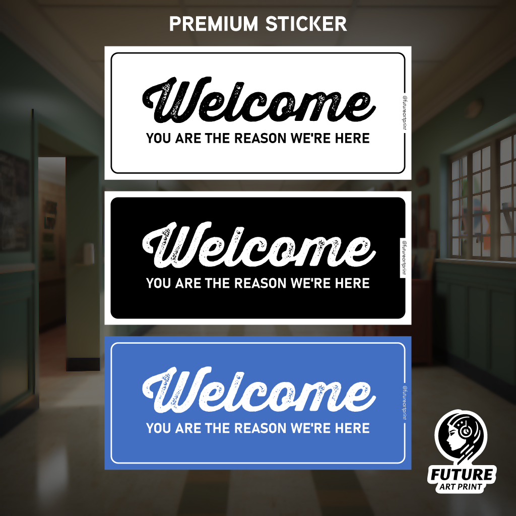Welcome. Premium Sticker Sign Notice Signage. Greeting Shop Visitor ...