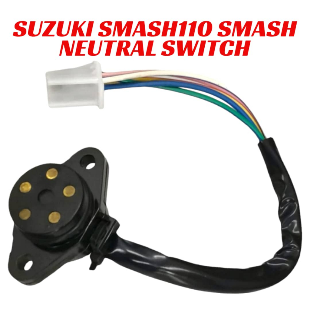 Suzuki SMASH110 SMASH 110 SMASH Neutral Switch Gear Switch Free Gear ...