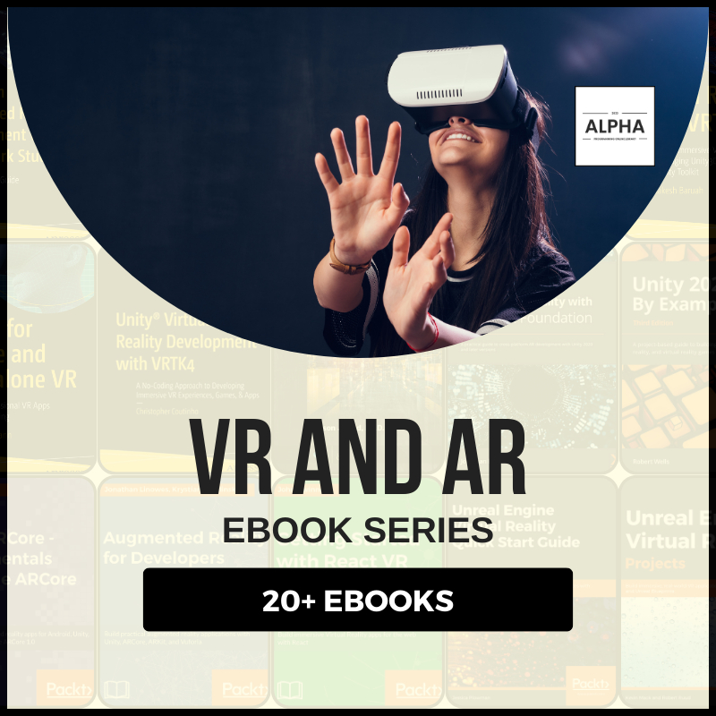 [23 EBOOKS IN ONE] LEARN AND MASTER VIRTUAL REALITY AND AUGMENTED REALITY FROM SCRATCH USING ...