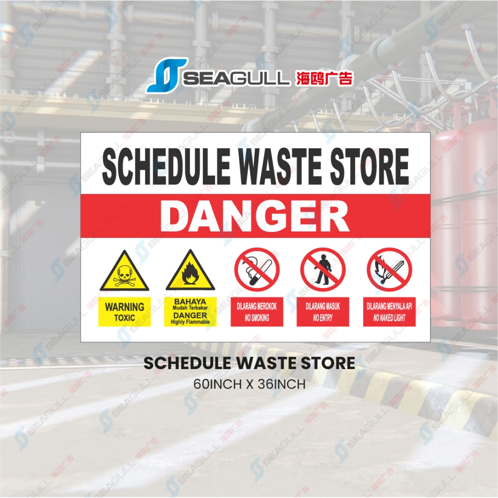 Schedule Waste Store DANGER Warning Toxic Bahaya Sign | Safety Signage ...