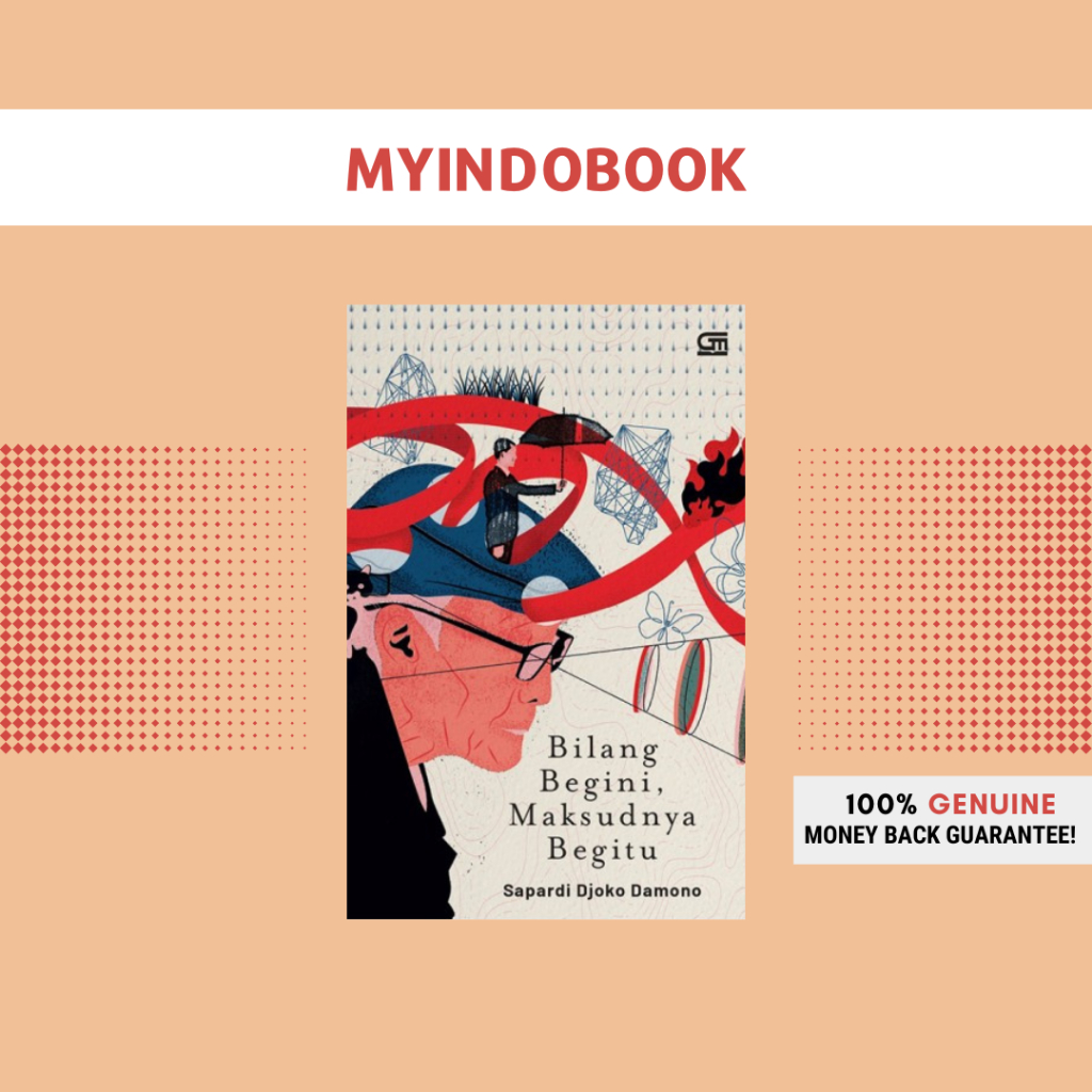 Bilang Begini, Maksudnya Begitu Sapardi Djoko Damono | Shopee Malaysia