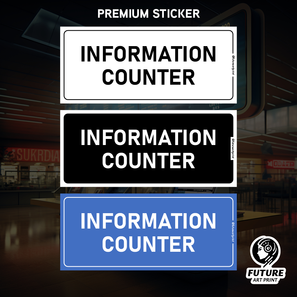 Information Counter. Info Kiosk. Premium Sticker Sign Notice Signage ...