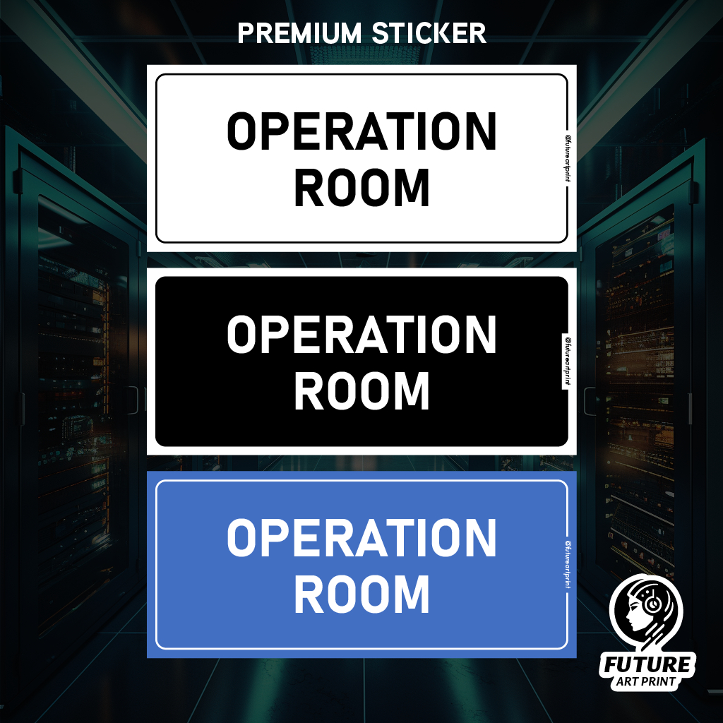 Operation Room. Premium Sticker Sign Notice Signage Label. Waterproof ...