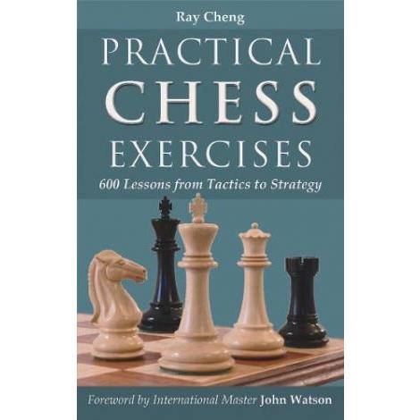Practical Chess Exercises 600 Lessons from Tactics to Strategy | Shopee ...