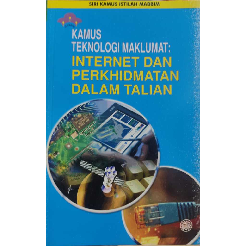 (DBP) KAMUS TEKNOLOGI MAKLUMAT : INTERNET DAN PERKHIDMATAN DALAM TALIAN ...