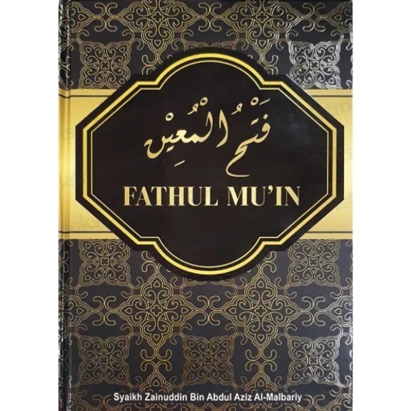 Terjemahan Kitab Fathul Mu'in - Syaikh Zainuddin Bin Abdul Aziz (Jahabersa) / Kitab Fathul Muin ...