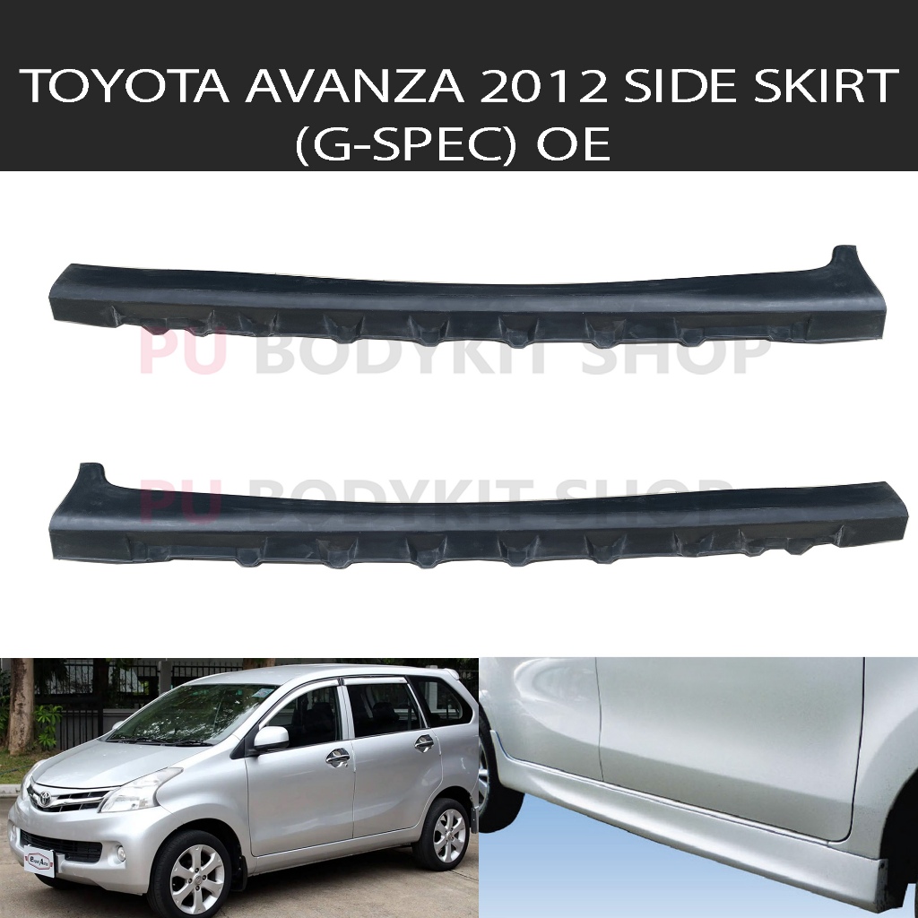 TOYOTA AVANZA 2012 SIDE SKIRT (G-SPEC) OE (PU) | Shopee Malaysia