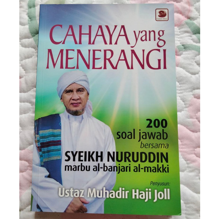 CAHAYA YANG MENERANGI - 200 SOAL JAWAB BERSAMA SYEIKH NURUDDIN MARBU AL ...