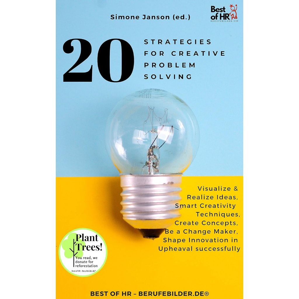 20 Strategies for Creative Problem Solving: Visualize & Realize Ideas ...
