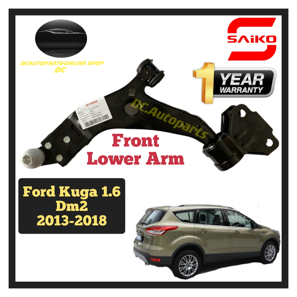 ( WARRANTY 1YEAR )SAIKO CONTROL LOWER ARM FORD KUGA DM2 2013-2018 FRONT RIGHT / LEFT | Shopee ...