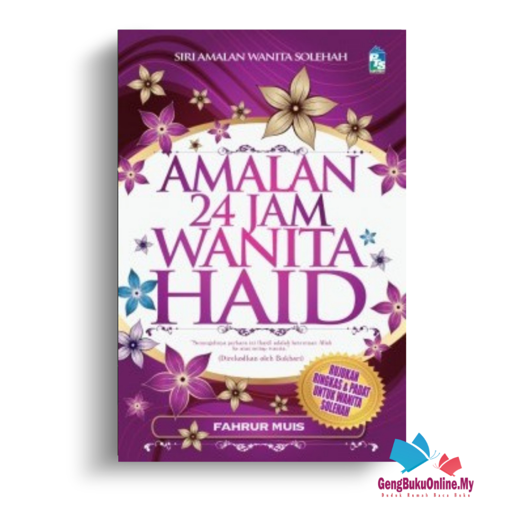 Amalan 24 Jam Wanita Haid : Rujukan RIngkas dan Padat untuk Wanita ...