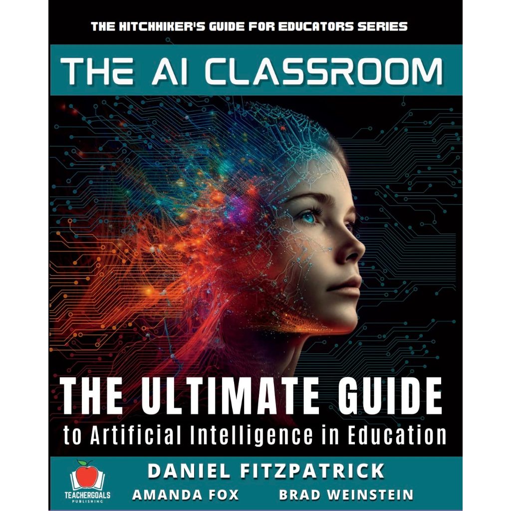 The AI Classroom: The Ultimate Guide to Artificial Intelligence in ...