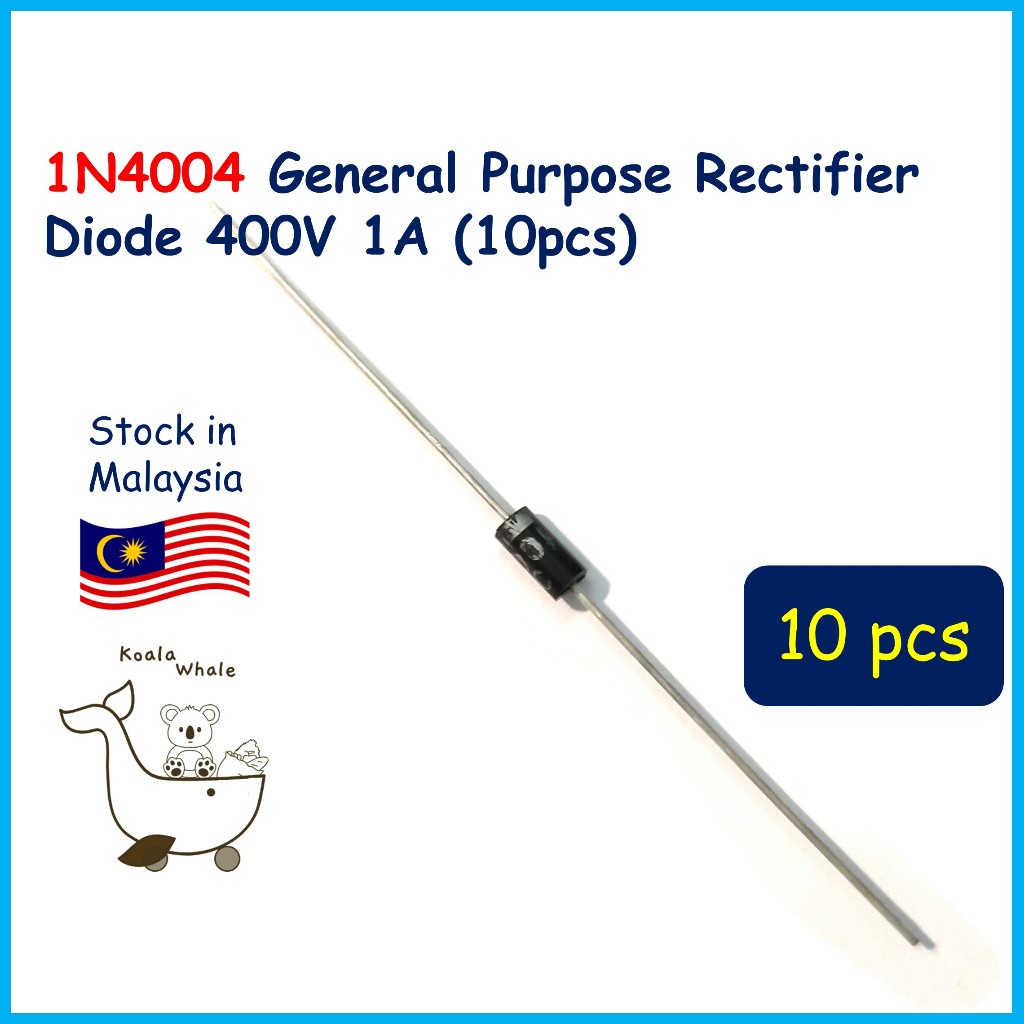 10PCS 1N4004 IN4004 General Purpose Rectifier Diode | Shopee Malaysia