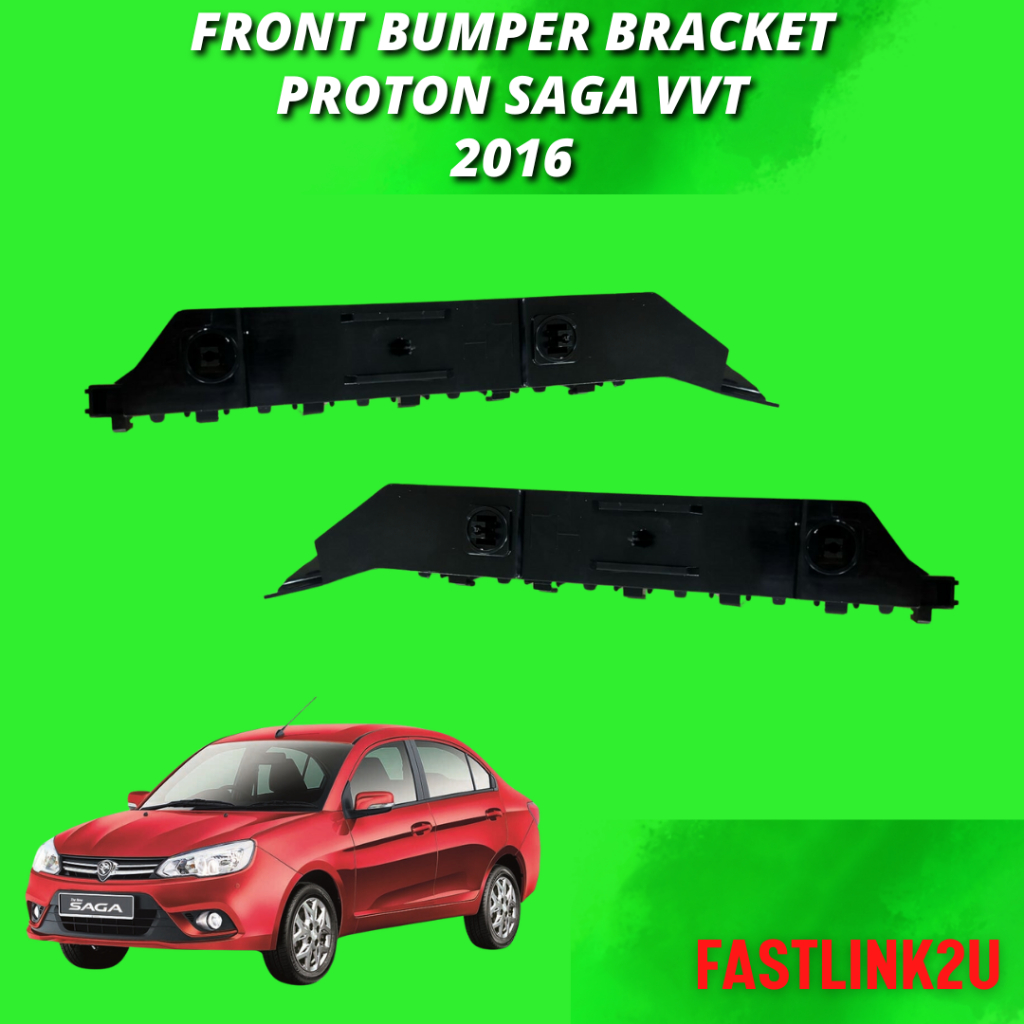 Fastlink Original Proton Saga VVT 2016 Front/Rear Side Bumper Bracket ...