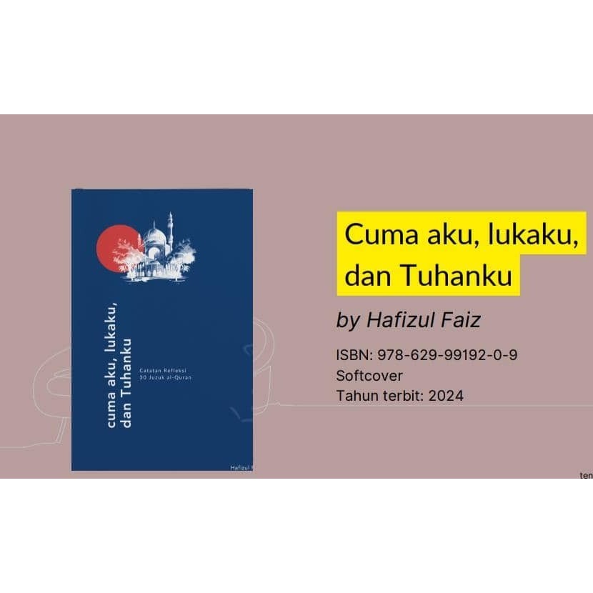 READY STOCK : Cuma aku, lukaku, dan Tuhanku by Hafizul Faiz | Shopee Malaysia