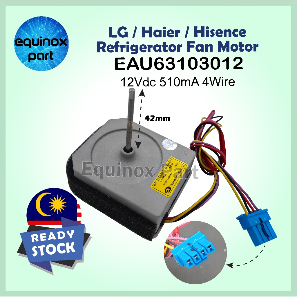 EAU63103012 LG Haier Hisence 12Vdc 510mA 4 Wire Refrigerator Fan Motor ...