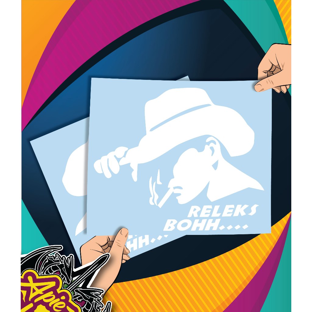 Sticker Rileks Bohh / Sticker Kenderaan / Sticker Kereta / Sticker Lori ...