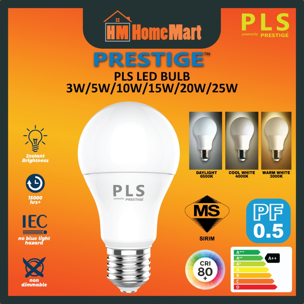 PRESTIGE PLS LED Bulb 3W/5W/10W/15W/20W/25W (3000K/4000K/6500K) (SIRIM ...