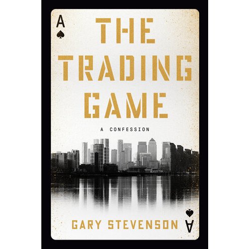 The Trading Game: A Confession by Gary Stevenson (PDF) | Shopee Malaysia