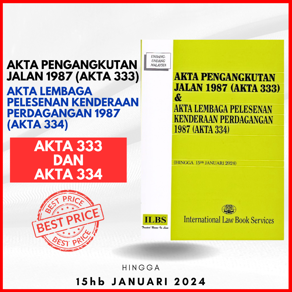 NEW 2024-Akta Pengangkutan Jalan 1987 Akta 333 & Akta Lembaga Pelesenan Kenderaan Perdagangan ...
