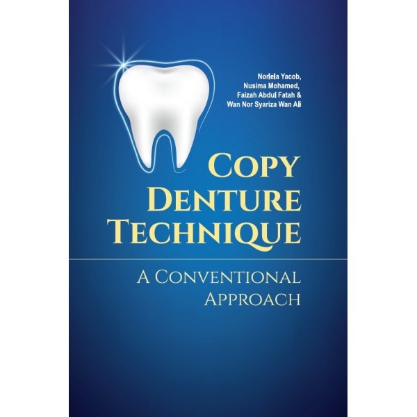 COPY DENTURE TECHNIQUE A CONVENTIONAL APPROACH | Shopee Malaysia