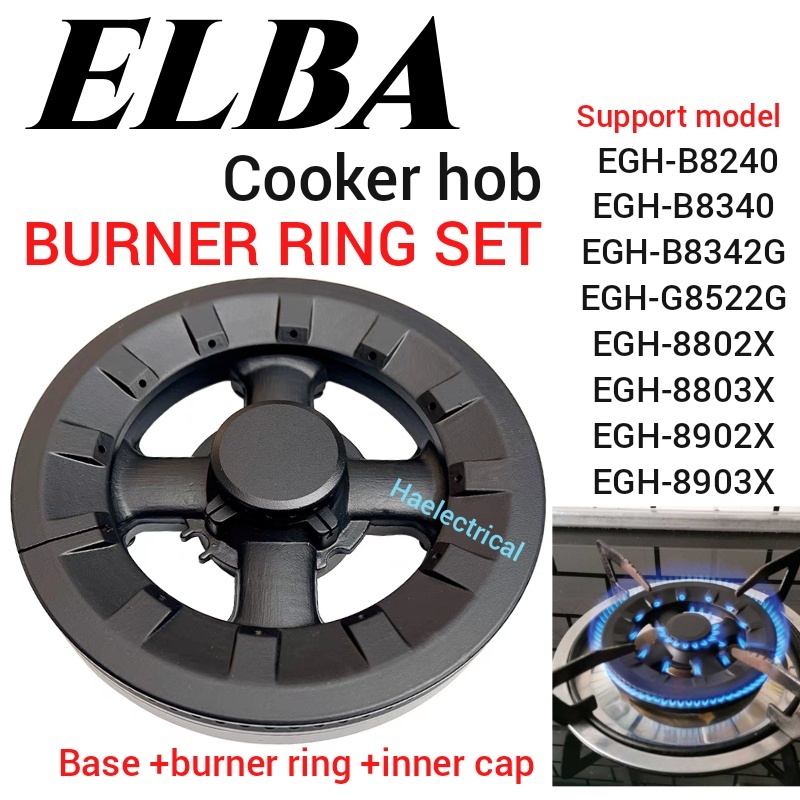 (1Set) ELBA Cooker Hob Burner Ring Set EGH-B8342G , EGH-G8522G , EGH-8803X , EGH-8902X | Shopee ...