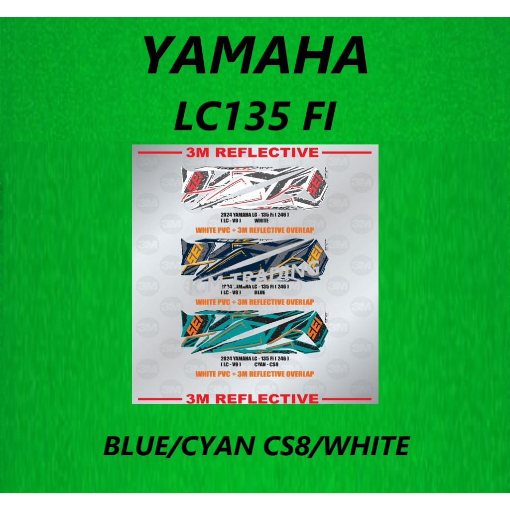 YAMAHA LC135 FI 2024 3M REFLECTIVE [V8] (246) BLUE/CYAN CS8/WHITE ...
