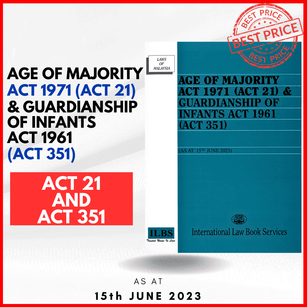 Age Of Majority Act 1971 (Act 21) & Guardianship Of Infants Act 1961 ...