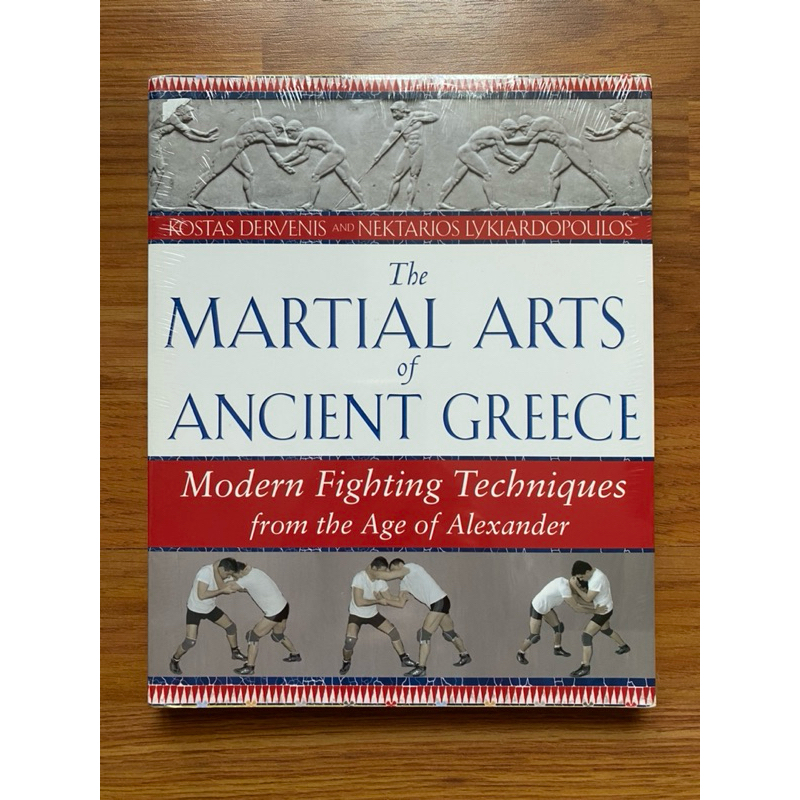 The Martial Arts of Ancient Greece: Modern Fighting Techniques from the ...
