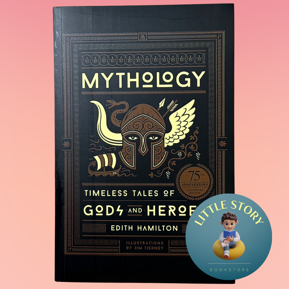 Mythology (75th Anniversary Illustrated Edition): Timeless Tales of ...