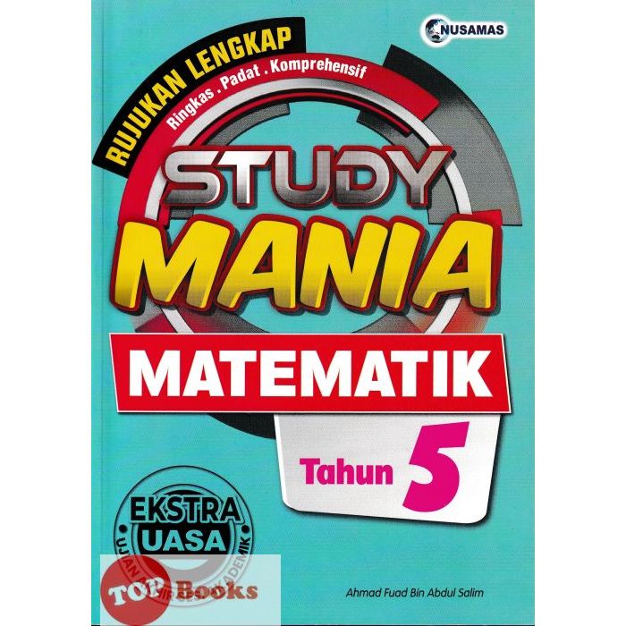 [TOPBOOKS Nusamas] Rujukan Lengkap Study Mania Matematik Tahun 5 (2024) | Shopee Malaysia