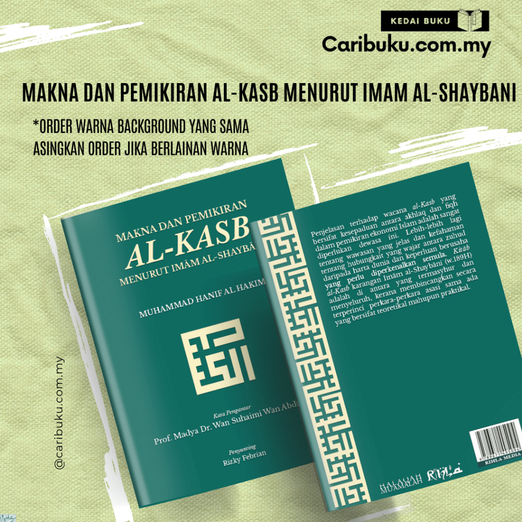Makna Dan Pemikiran al-Kasb Menurut Imam al-Shaybani | Akademi Jawi ...