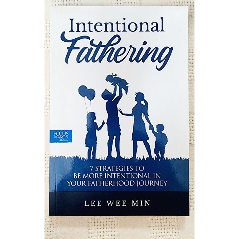 MBH | INTENTIONAL FATHERING: 7 STRATEGIES TO BE MORE INTENTIONAL IN ...