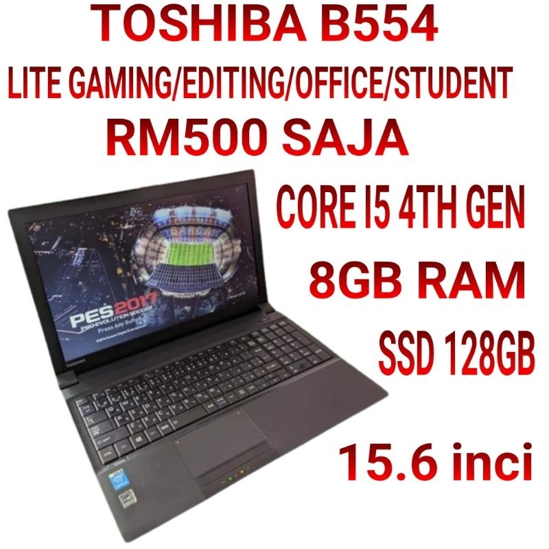 LAPTOP TOSHIBA B554 CORE I5 4th laju LIKE NEW | Shopee Malaysia