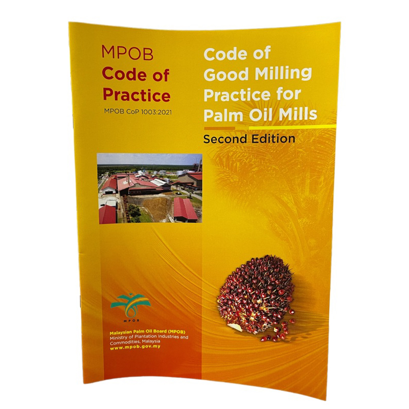 MPOB COP : Code of Good Milling Practice for Palm Oil Mills (Second ...
