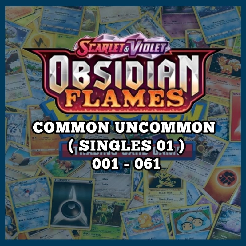 Obsidian Flames Common Uncommon (001 - 061) | Shopee Malaysia