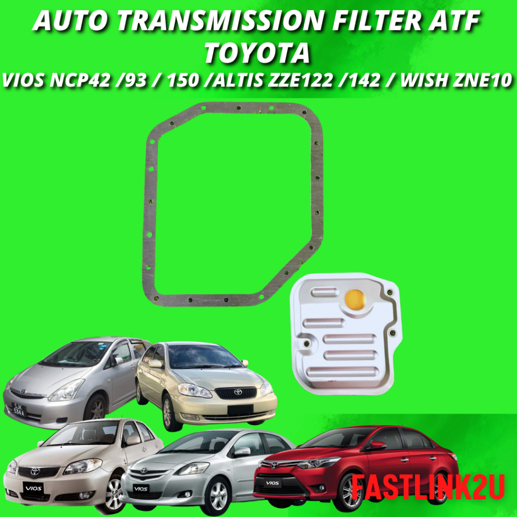 Fastlink Auto Transmission Filter Atf & Gasket Toyota Vios Ncp42/Ncp93/ Ncp150/ Altis 1.8 Zze142 ...