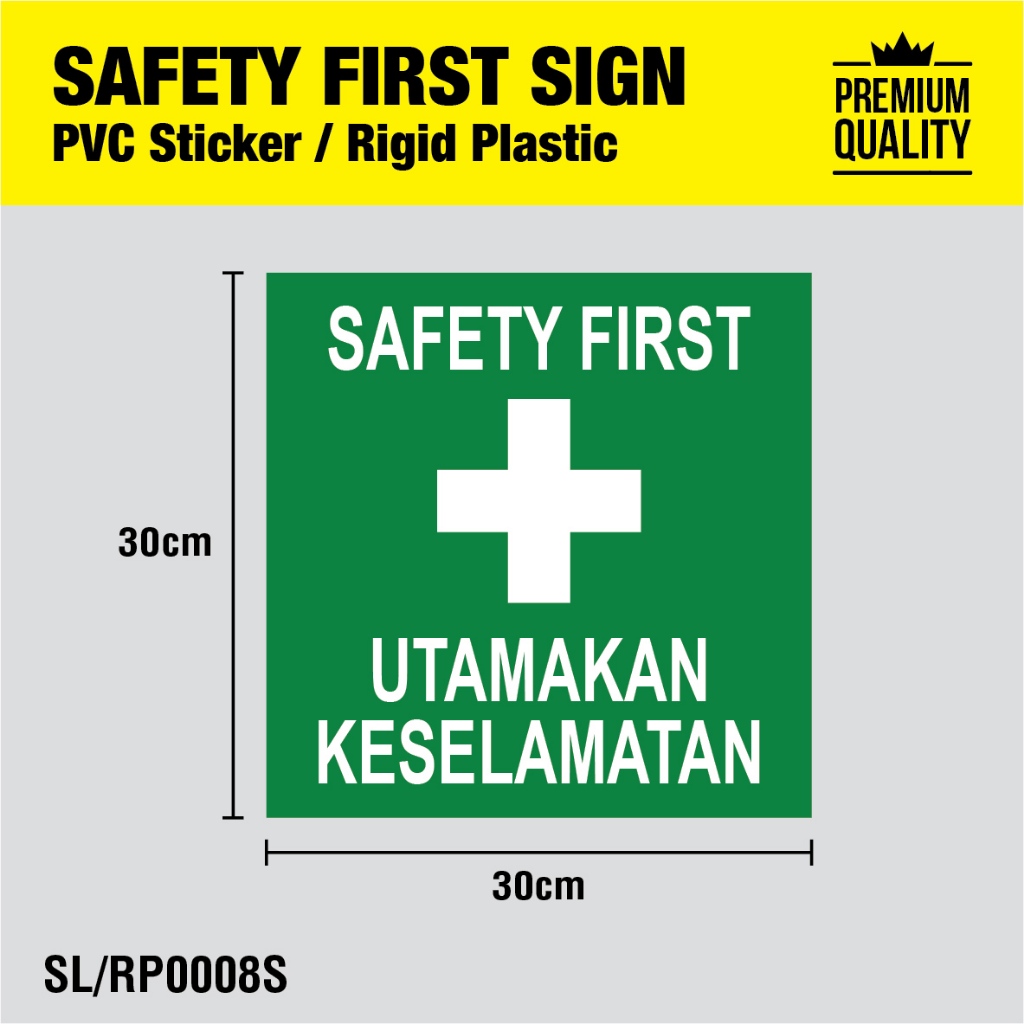 Signage for Safety First / Utamakan Keselamatan | Shopee Malaysia